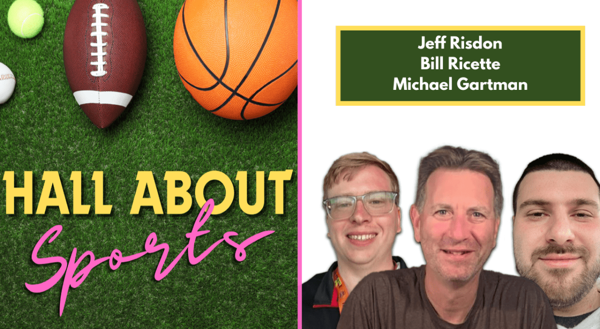 Hall About Sports Podcast: Episode 11 Jeff Risdon, Billy Ricette, and ...